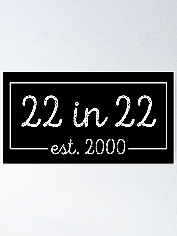 "22 in 22 Est 2000 | 22nd Birthday | Turning 22 in 2022 | 22nd birthday ...