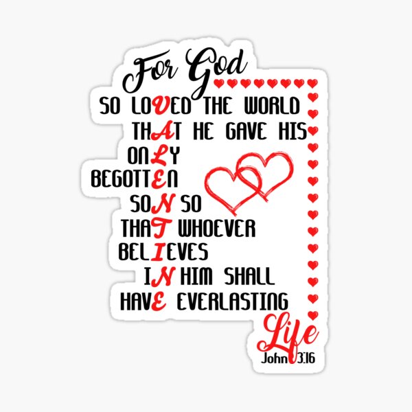 "John 3:16 - Christian Valentines Day - Bible Verse" Sticker for Sale ...