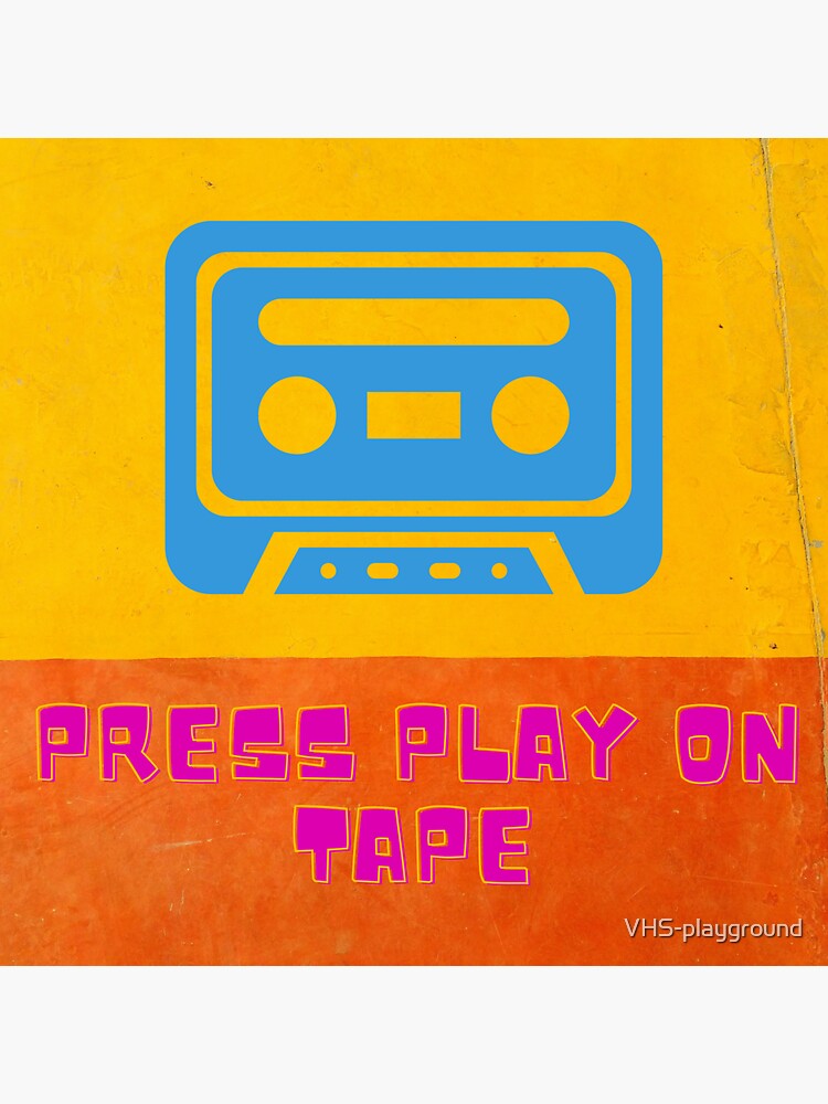 "press play on tape" Sticker for Sale by VHS-playground | Redbubble