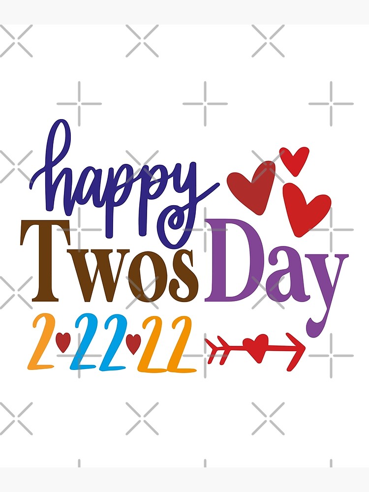 "Happy Twosday, Teaching Twosday 2/22/22, Happy Twosday Tuesday ...