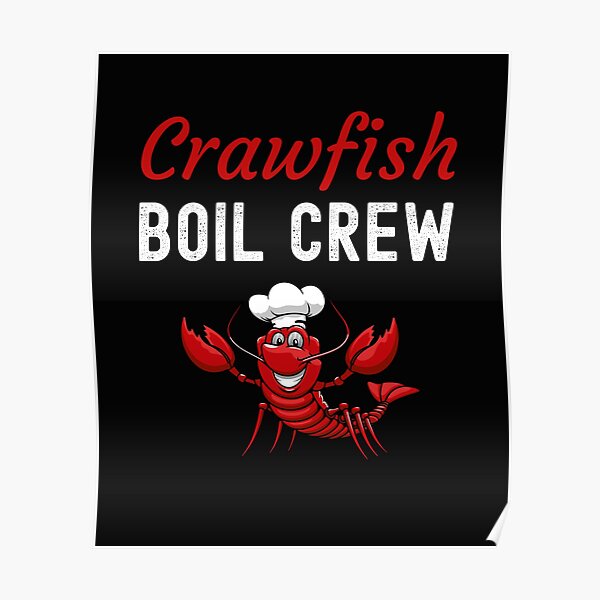 "Crawfish Boil Crew Funny Cajun Crawfish Boil" Poster for Sale by ...