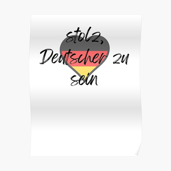 "Proud to be German, country pride" Poster by NuTrend | Redbubble