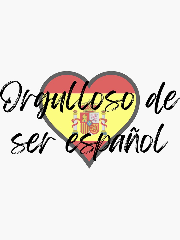 "Proud to be Spanish, country pride" Sticker by NuTrend | Redbubble
