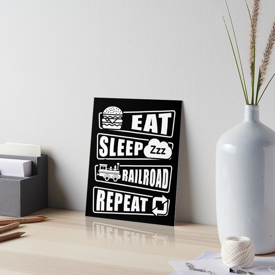 "Eat Sleep Railroad Repeat Funny Steam Train Engine" Art Board Print ...