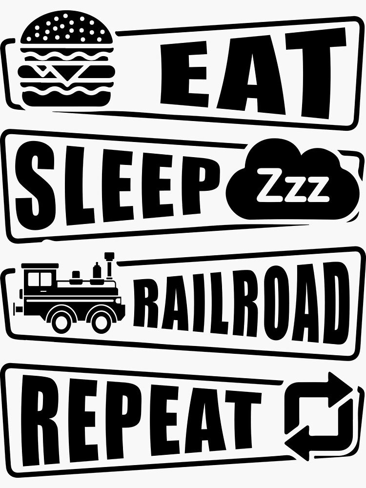 "Eat Sleep Railroad Repeat Funny Steam Train Engine" Sticker for Sale ...