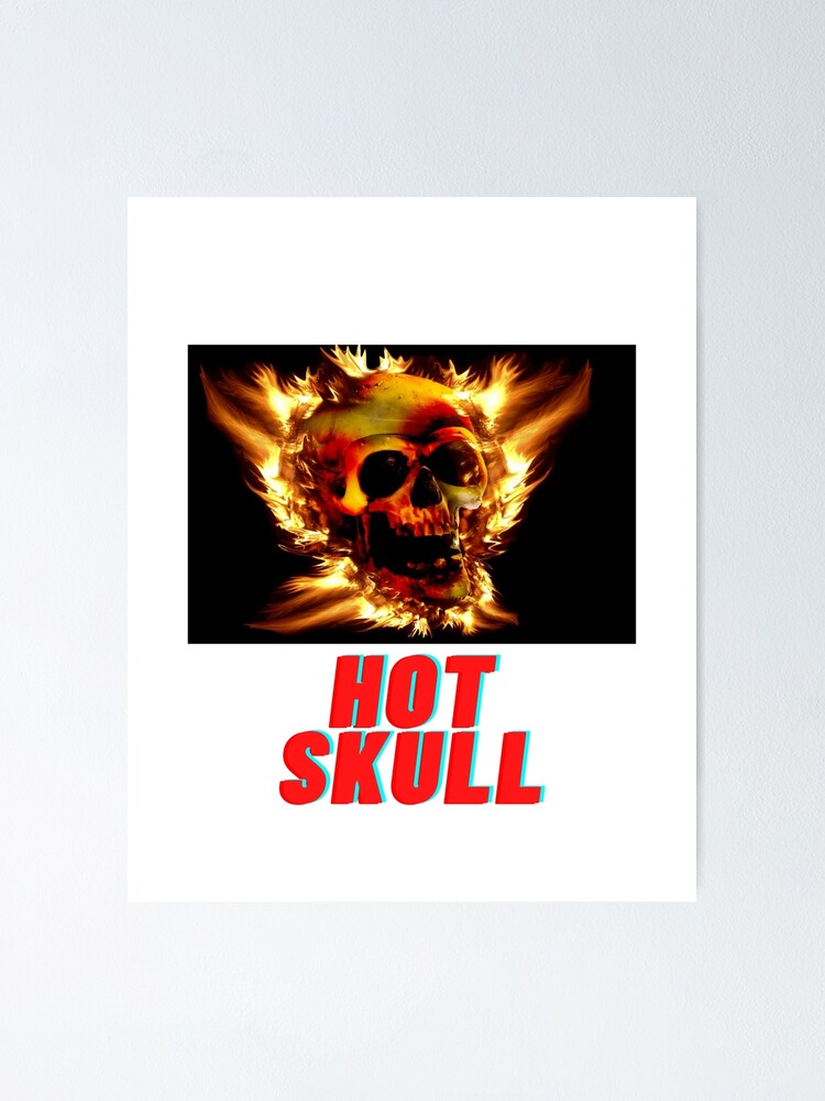 "Hot skull" Poster for Sale by Giographix | Redbubble