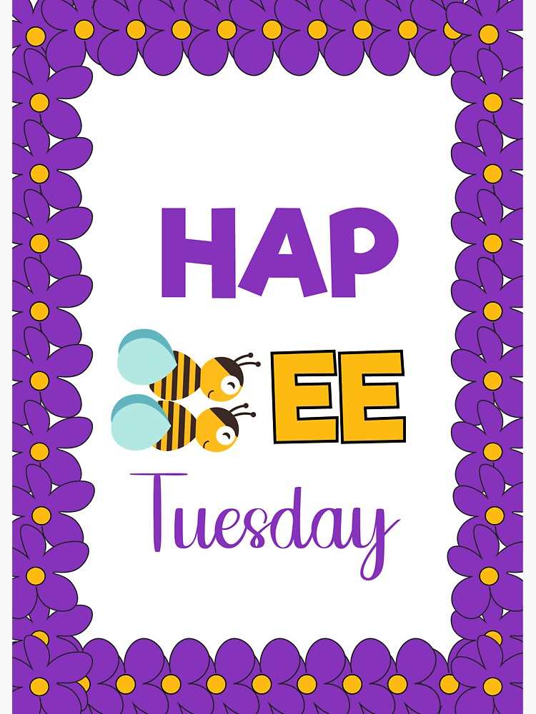 "Happy Bees — Happy Tuesday!" Sticker by superhappytime | Redbubble