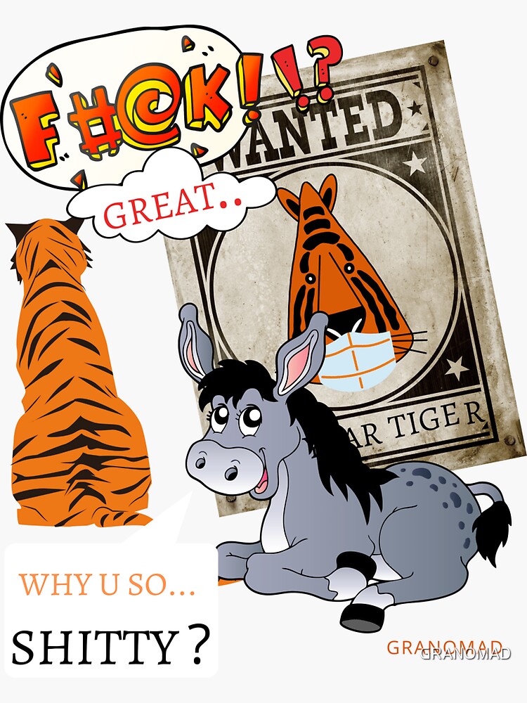 "Led By Donkeys - Year Of The TIGER" Sticker for Sale by GRANOMAD ...