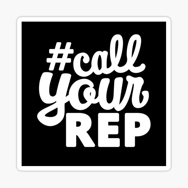 "Call Your Rep" Sticker for Sale by TabithaBianca | Redbubble