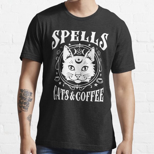 "Spells, Cats & Coffee" T-shirt for Sale by gothicrose10 | Redbubble ...