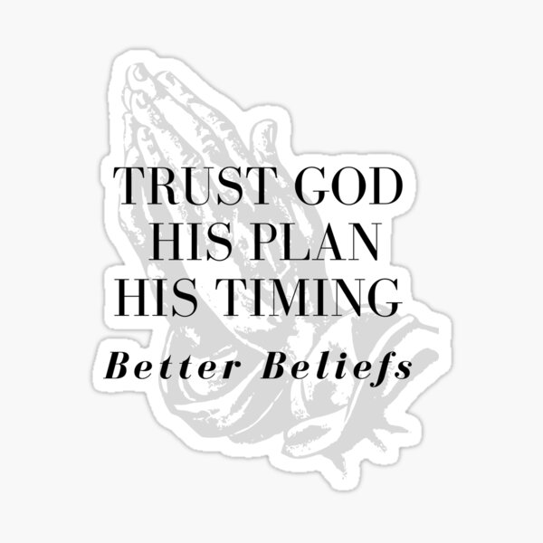 "Trust God - Better Beliefs" Sticker for Sale by butterflybrave | Redbubble