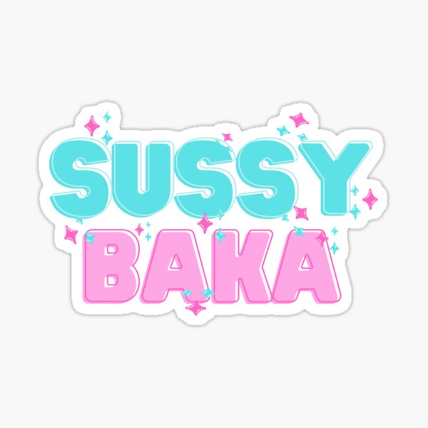 Sussy Baka Sticker For Sale By Mirinjune Redbubble