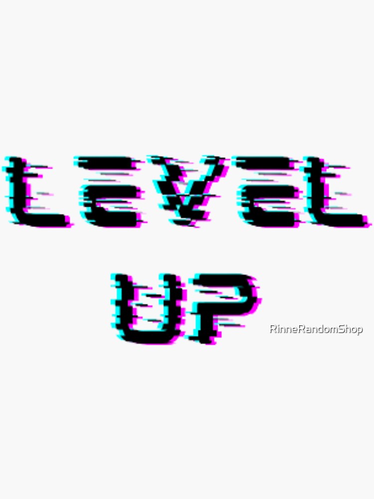 "Level UP" Sticker by RinneRandomShop | Redbubble