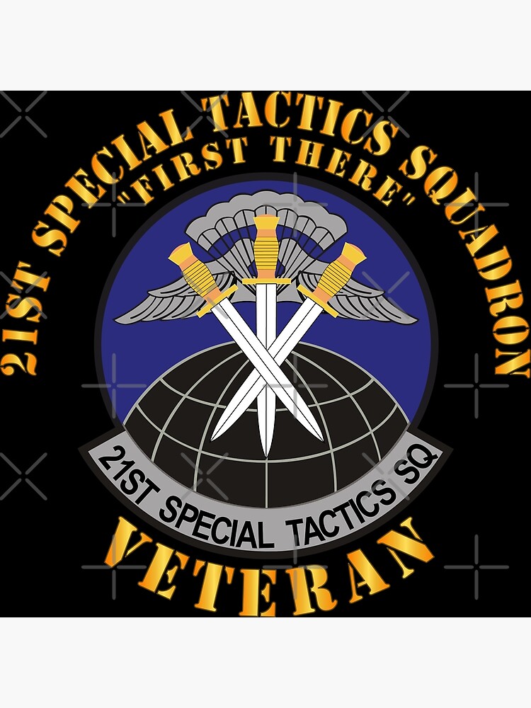"21st Special Tactics Squadron - First There -Veteran X 300" Poster for ...