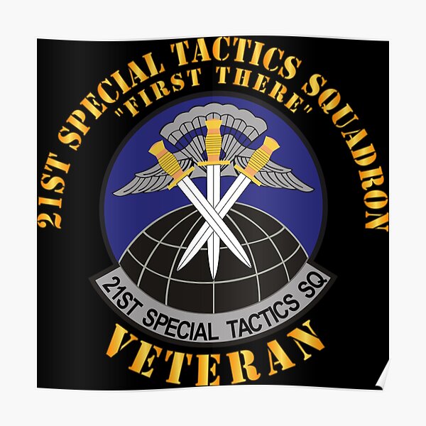 "21st Special Tactics Squadron - First There -Veteran X 300" Poster for ...