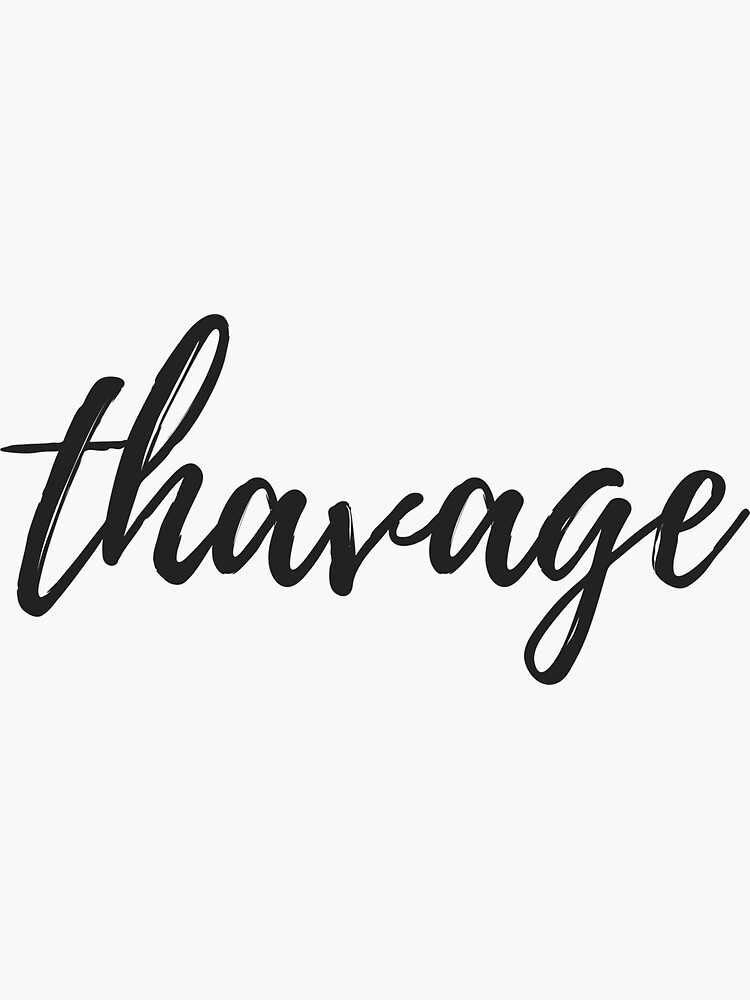 "thavage STICKERS" Sticker by Creativitybya | Redbubble