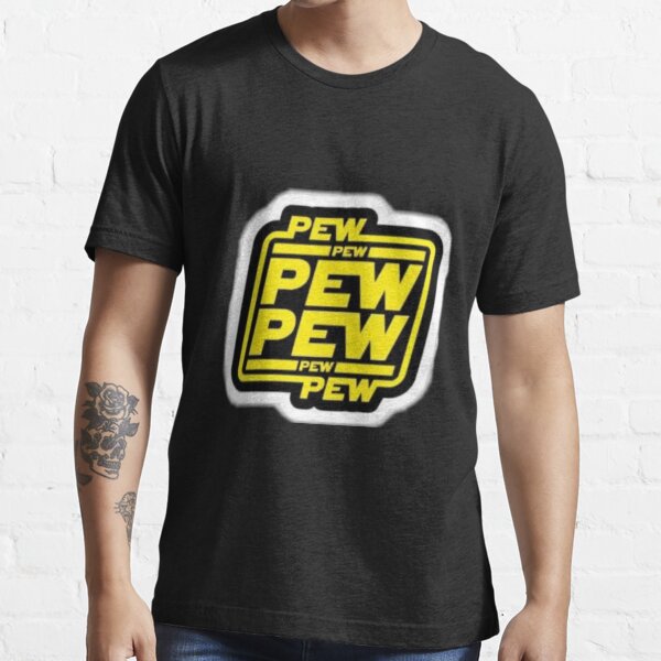"Pew Pew Pew" T-shirt for Sale by Sparkpretty | Redbubble | pew t ...