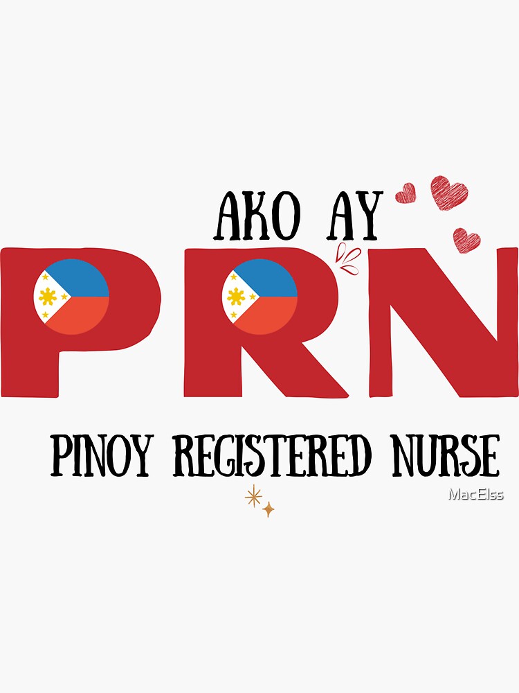 "Ako ay PRN Pinoy Registered Nurse" Sticker by MacElss | Redbubble