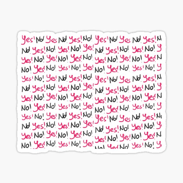 "Yes! No ! Words with white background" Sticker for Sale by KiyaZtore ...