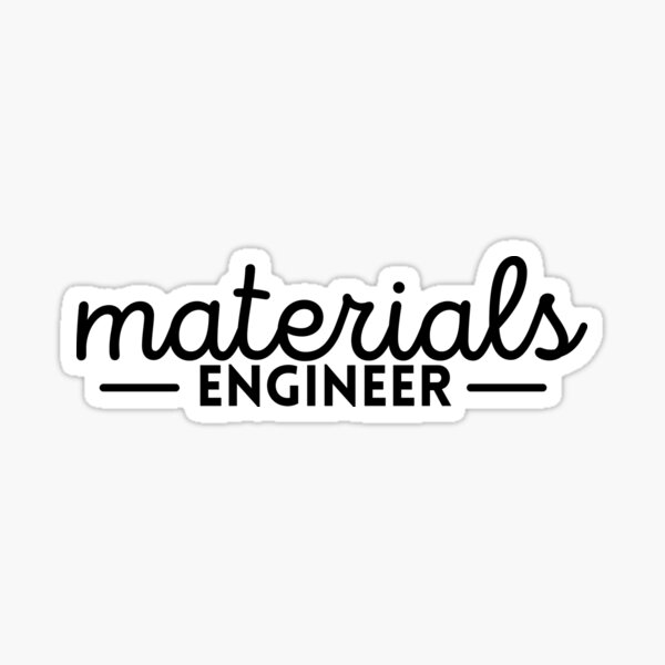 "material engineer" Sticker for Sale by Artypil | Redbubble