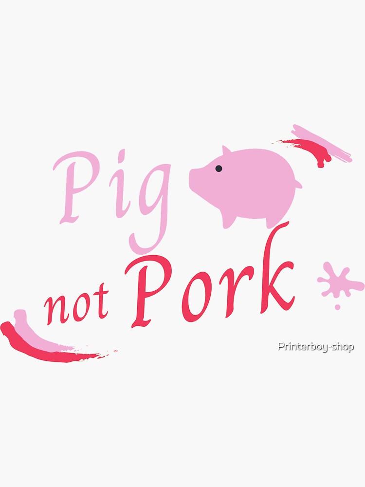 "Pig Not Pork Animal Design" Sticker for Sale by Printerboy-shop ...