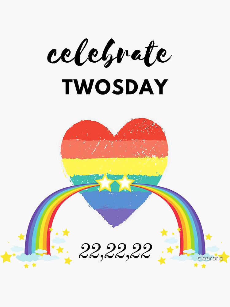 "Celebrate twosday 22.22.22 the 22nd February 2022 cute Rainbow heart ...
