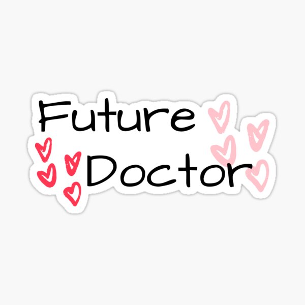 "Future Doctor" Sticker by UniqueNature | Redbubble