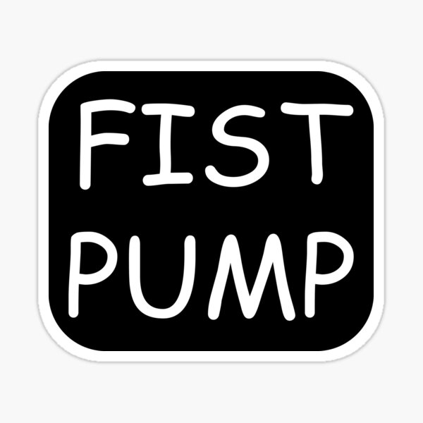 "Fist Pump" Sticker for Sale by joeredbubble | Redbubble