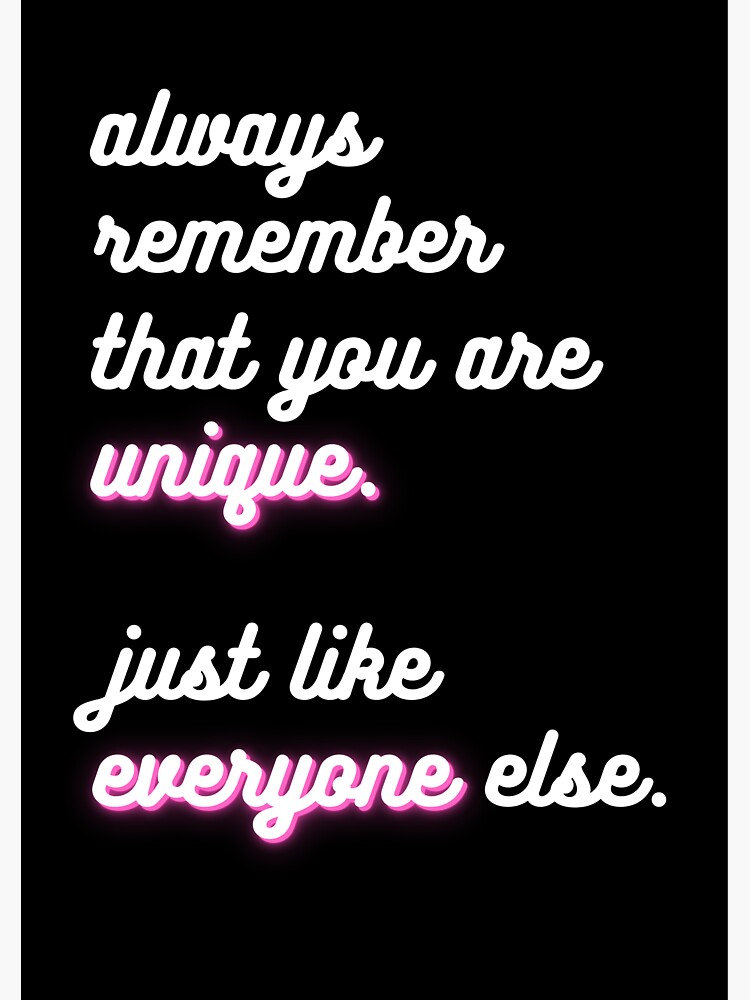 "You Are Unique. Me, too. Print" Sticker by Emupi | Redbubble