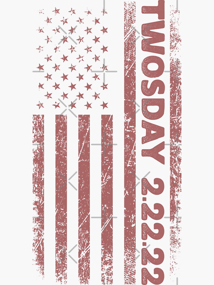 "Historical Date of the Year TWOSDAY 2.22.22 Distressed Grunge Vertical ...