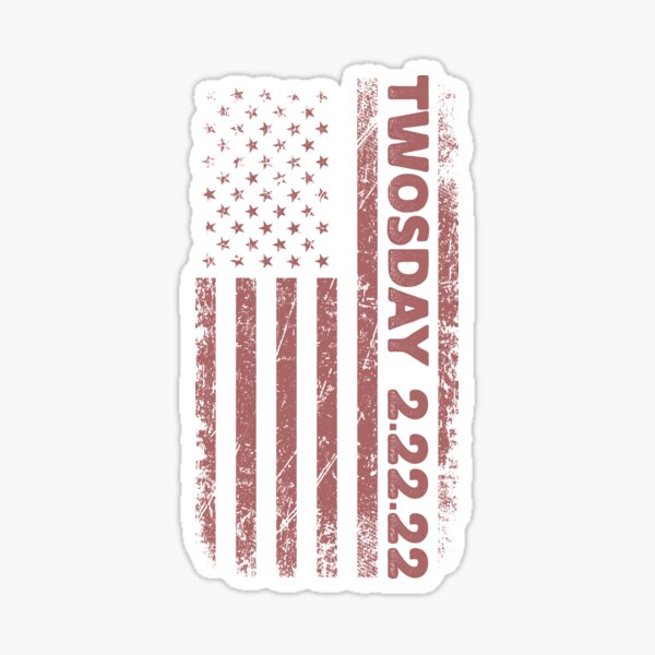 "Historical Date of the Year TWOSDAY 2.22.22 Distressed Grunge Vertical ...