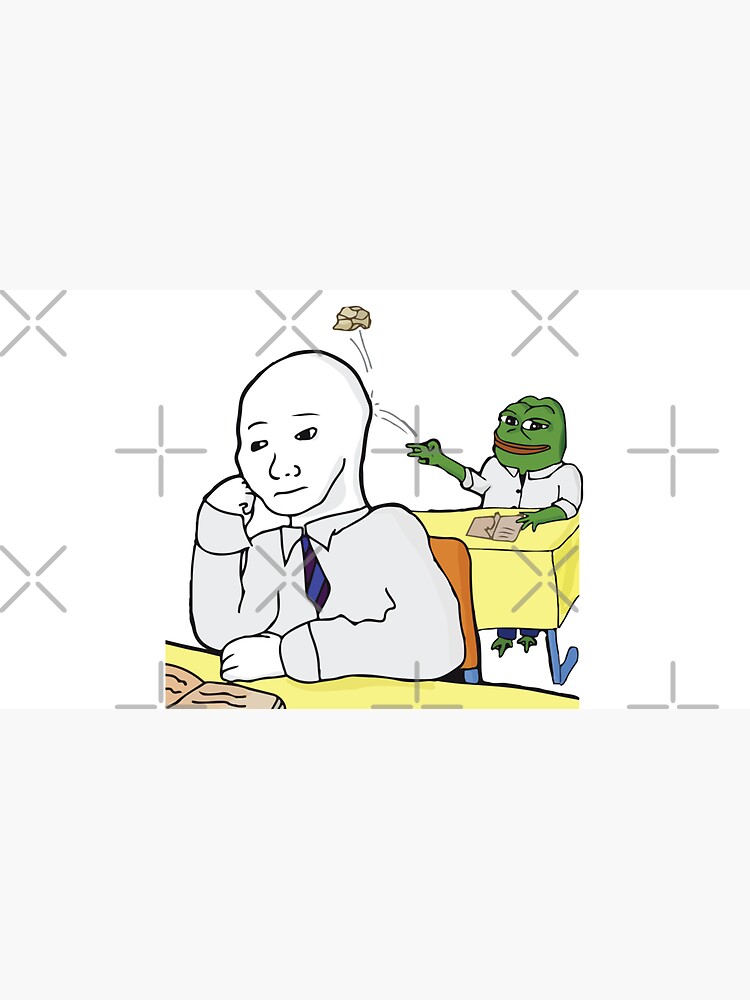 "Pepe The Frog throwing paper ball in school at a bored annoyed wojak ...