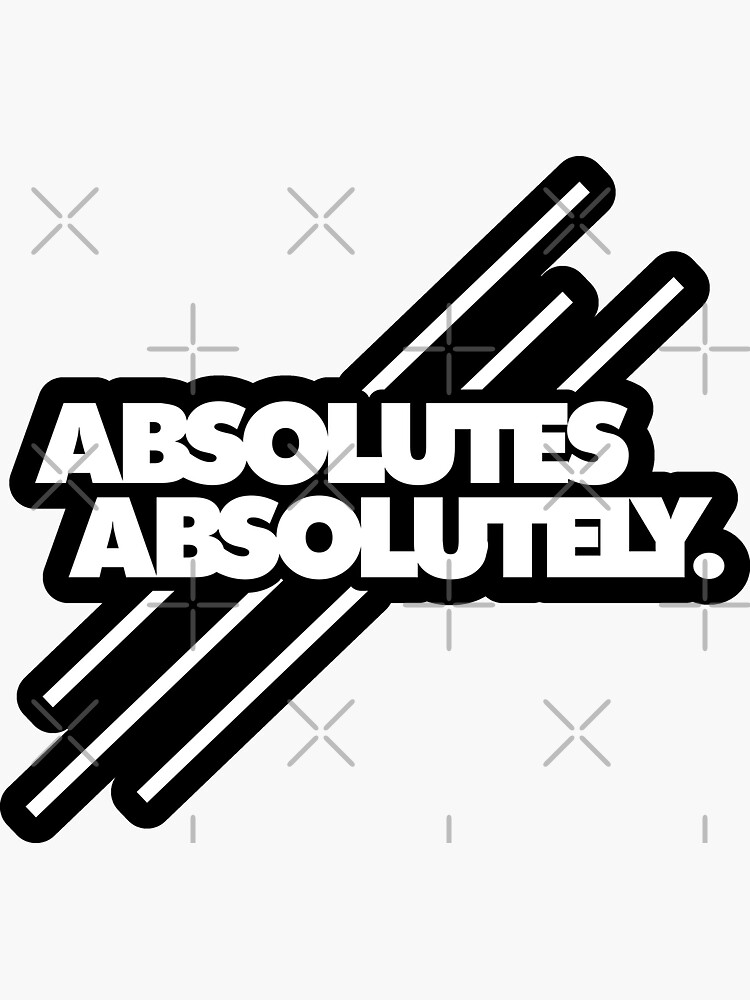 "Absolutes Absolutely (Dark Version)" Sticker for Sale by ApologiaStore ...