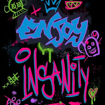 "Enjoy insanity" Sticker for Sale by Lattethunder | Redbubble
