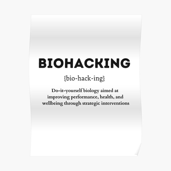 "Biohacking Definition" Poster for Sale by LaughaWear | Redbubble