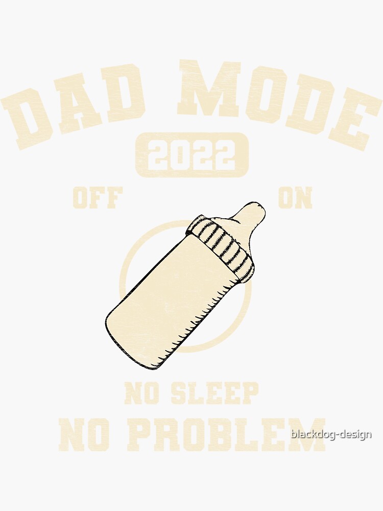 "Dad mode on" Sticker by blackdog-design | Redbubble
