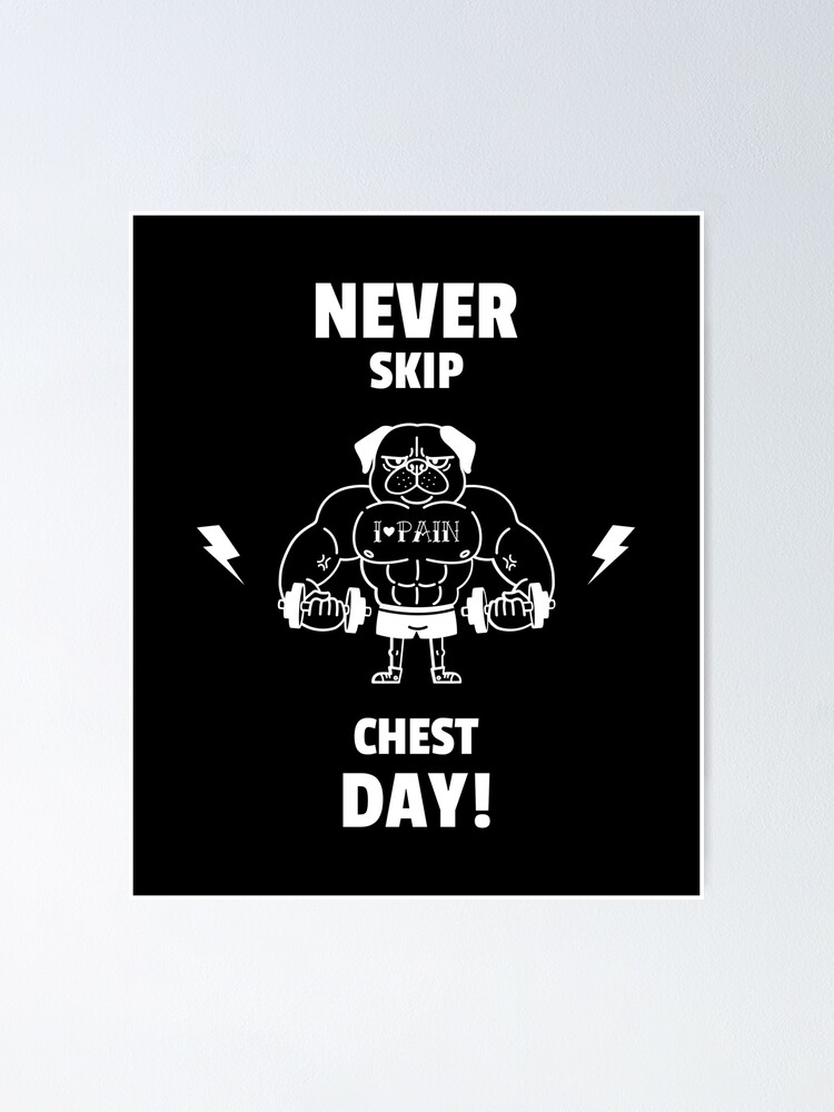 "Best Chest Workout never skip chest day" Poster for Sale by s1998ara ...