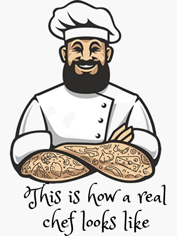 "This is how a real chef looks like" Sticker for Sale by LauraClaudia21 ...
