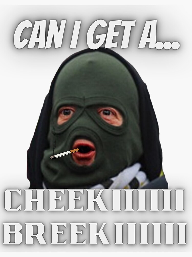 "Can I get a... CHEEKI BREEKI" Sticker for Sale by DrazaSRB | Redbubble