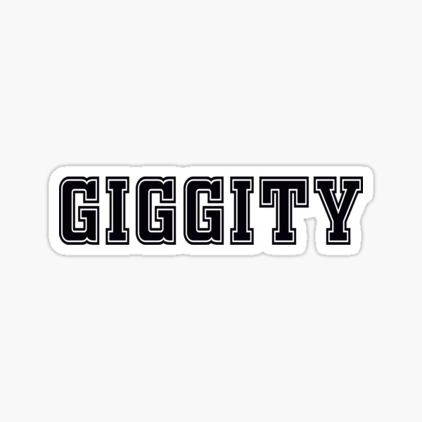 "Giggity" Sticker by ayoubouzziki | Redbubble