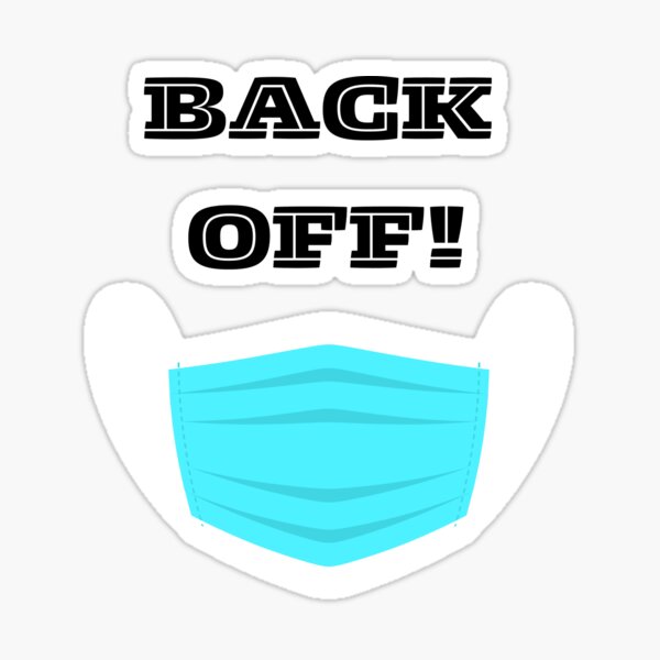 "BACK OFF!" Sticker for Sale by OurPoolHouse | Redbubble