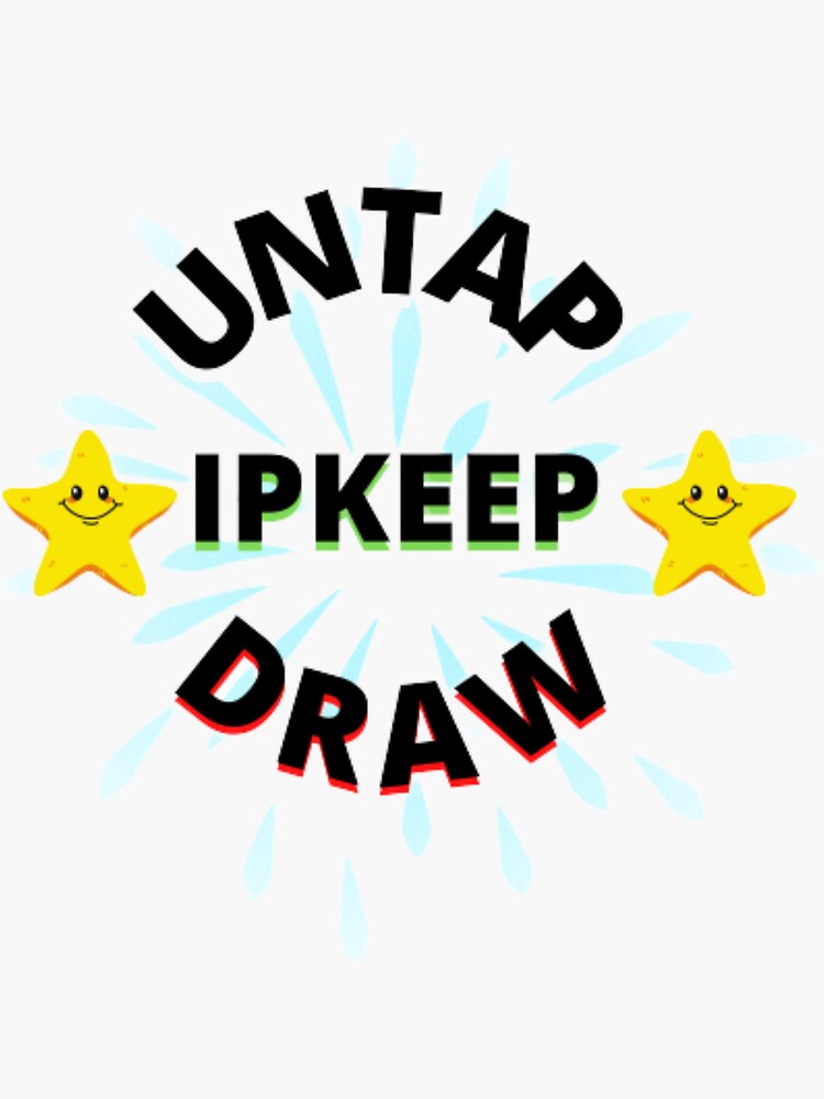 "Design For Untap Ipkeep draw Gift perfect ." Sticker for Sale by ...