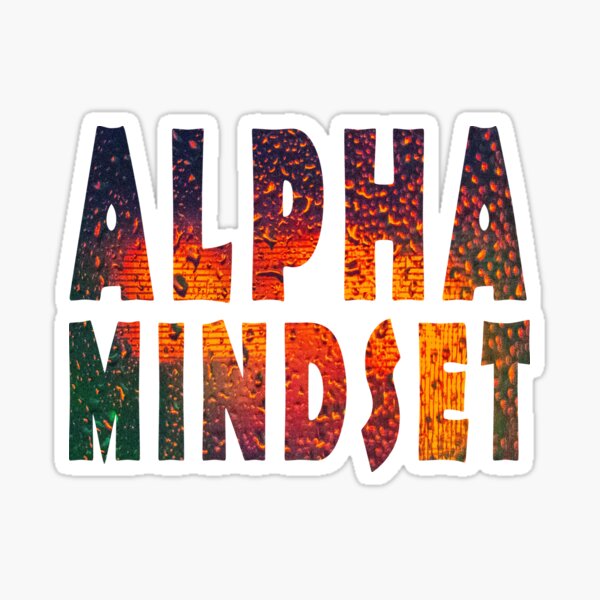 "Alpha Mindset" Sticker by Truly-Aesthetix | Redbubble