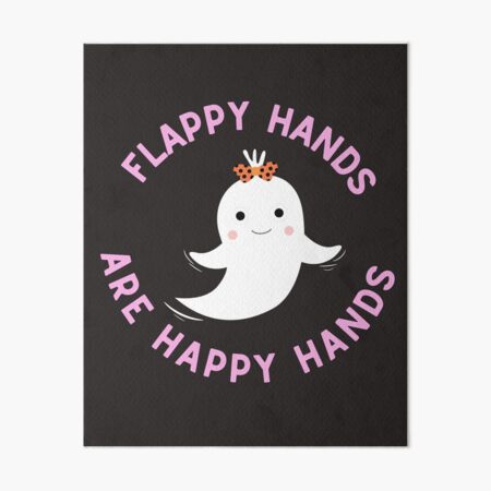 "flappy hands are happy hands ghost" Art Board Print for Sale by ...