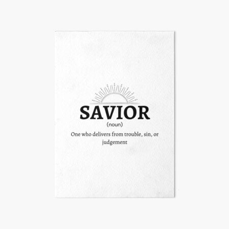 "Savior definition" Art Board Print by InFaith-Label | Redbubble