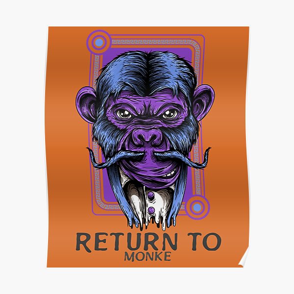 "Return to Monke" Poster for Sale by Meme-Machine-69 | Redbubble