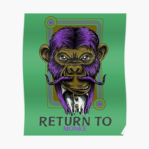 "Return to Monke" Poster for Sale by Meme-Machine-69 | Redbubble