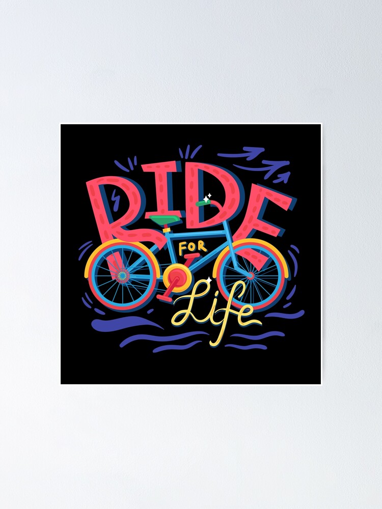 "Ride for Life Motivational and Inspirational Typography" Poster for ...