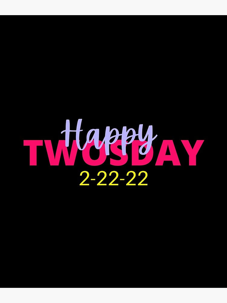 "Twosday 2022 Gif for Twos Day Teachers , Happy Twos Day 2-22-22 ...
