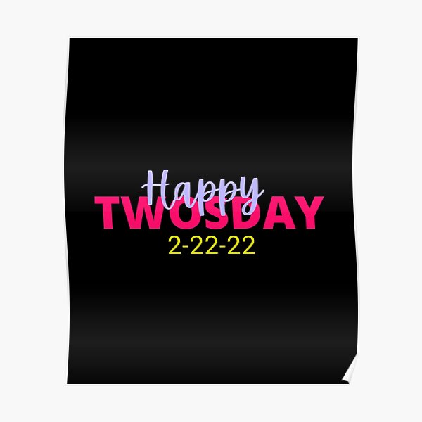 "Twosday 2022 Gif for Twos Day Teachers , Happy Twos Day 2-22-22 ...